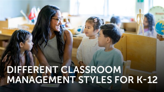 Different Classroom Management Styles For K-12 | VARconnection