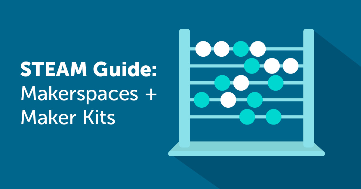 STEAM Guide: Makerspaces + Maker Kits | VARconnection