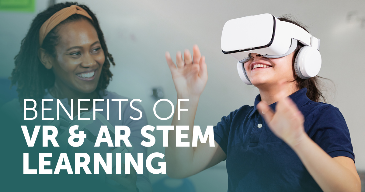 Benefits of VR & AR STEM Learning | VARconnection